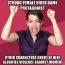 40 Strong Woman Memes to Represent All The Great Women – SheIdeas