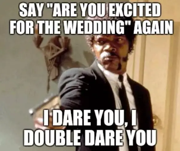 30 Funny Wedding Memes for The Bride And Groom – SheIdeas