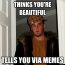 30 You're Beautiful Memes to Express Aesthetic Appreciation